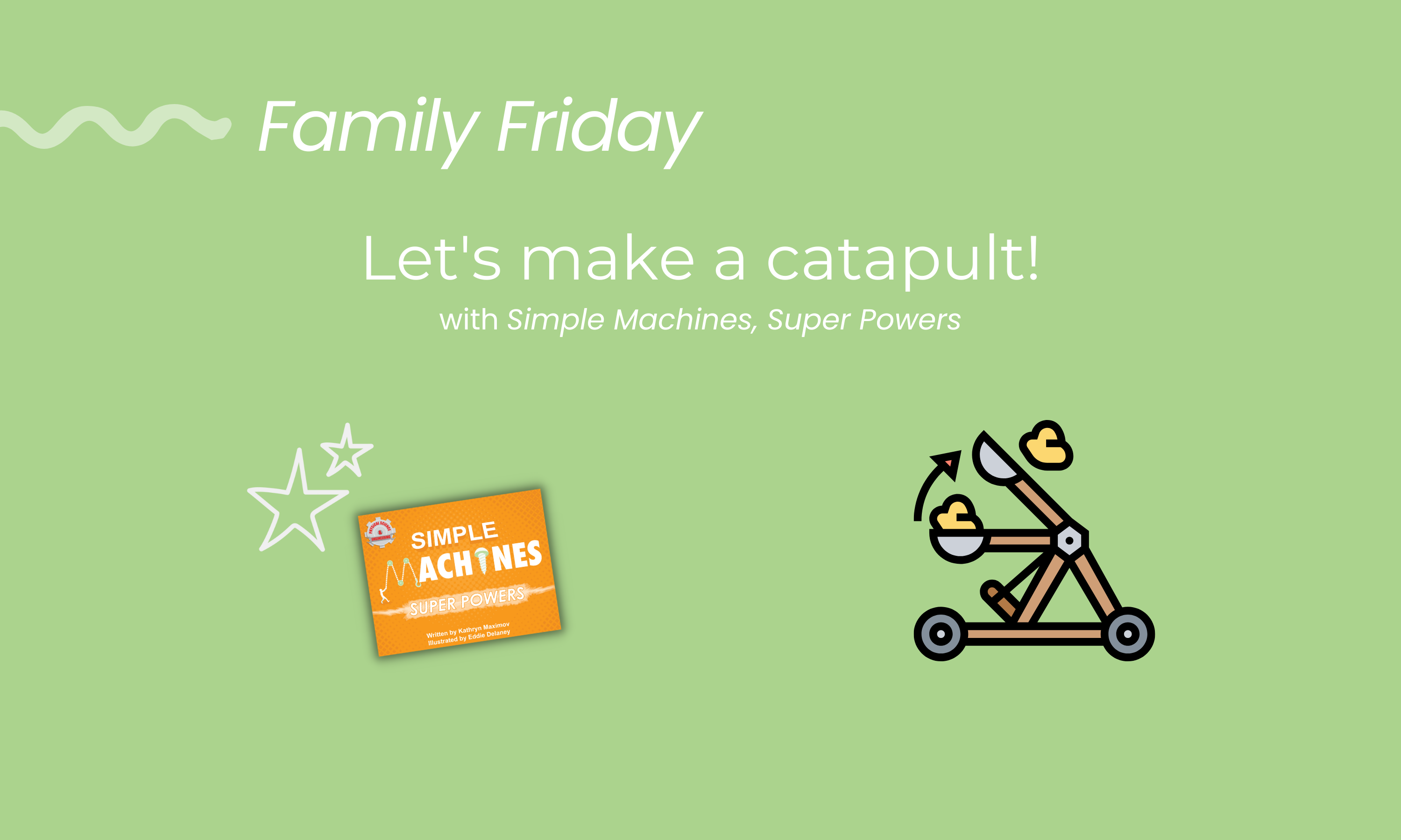 Family Friday: Simple Machines Science Activity - Footsteps2Brilliance